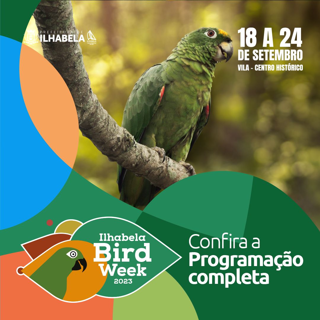 Ilhabela Bird Week 2023 - Festival de observação de aves (birdwatching)